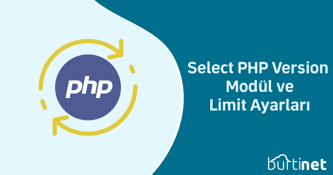 Select PHP Version, Modül ve Limit Ayarları - BurtiNET