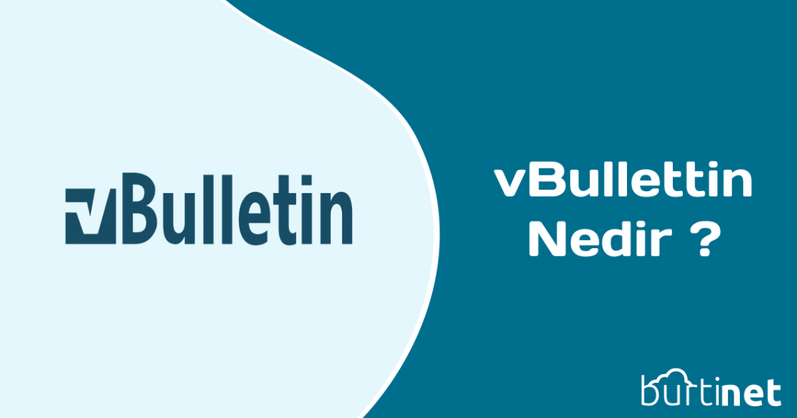 vBullettin Nedir ? - BurtiNET