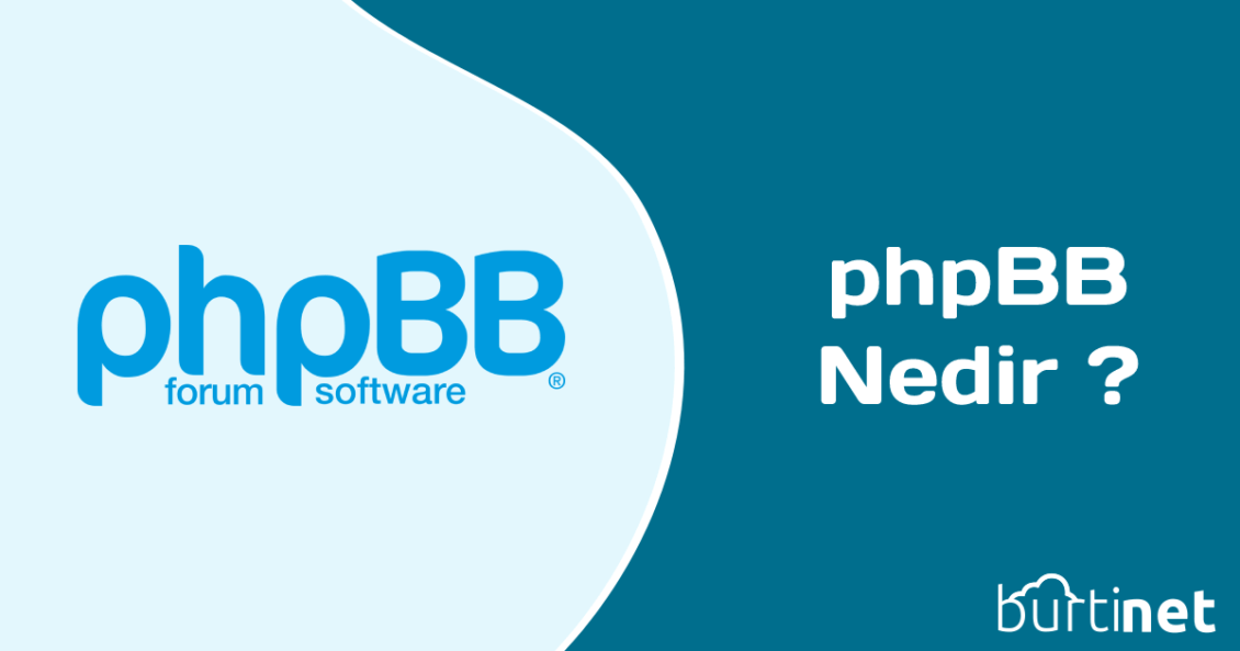 phpBB Nedir ? - BurtiNET