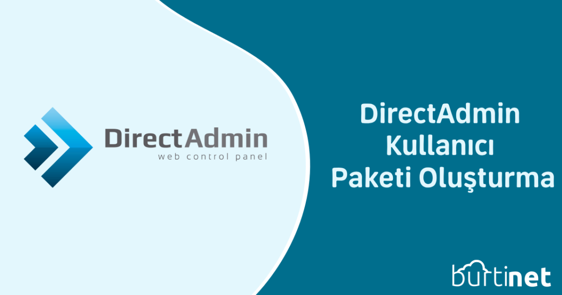 DirectAdmin Kullanıcı Paketi Oluşturma - BurtiNET