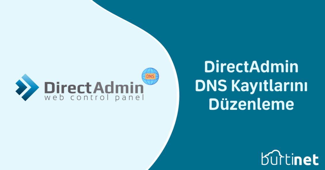 DirectAdmin Kullanıcı Hesabı Şifresi Değiştirme - BurtiNET