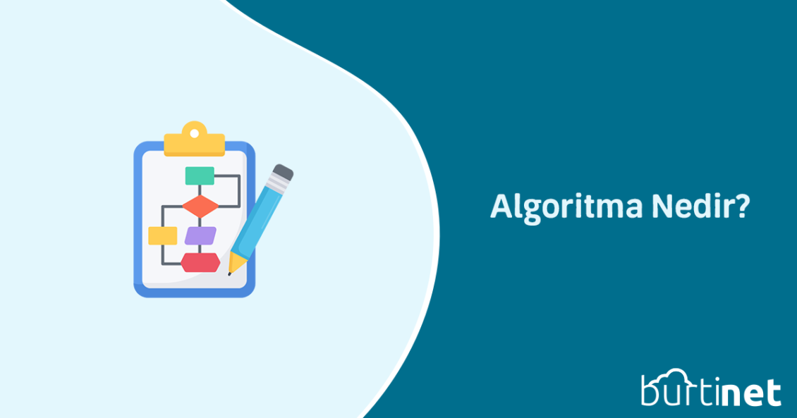 Algoritma Nedir? - BurtiNET