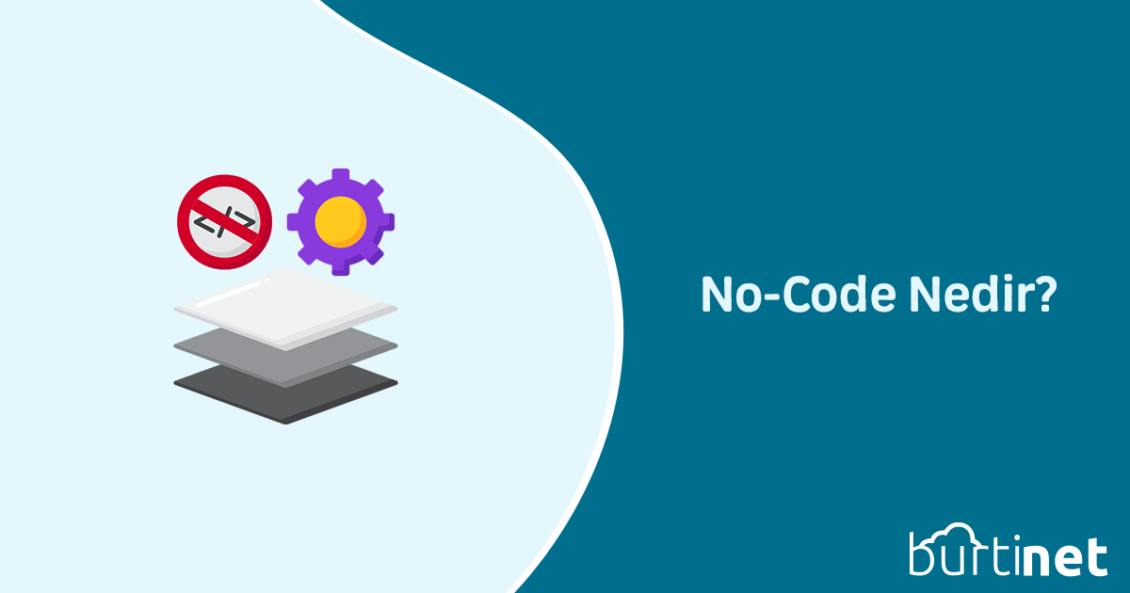 No-Code Nedir? - BurtiNET