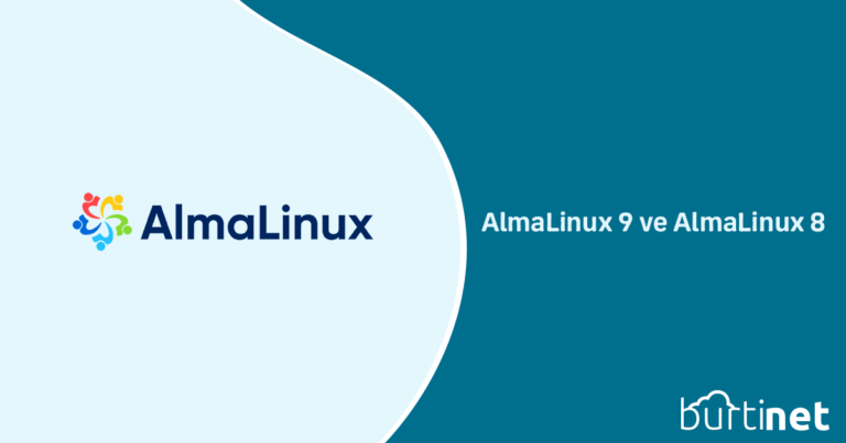 AlmaLinux 9 ve AlmaLinux 8 - BurtiNET